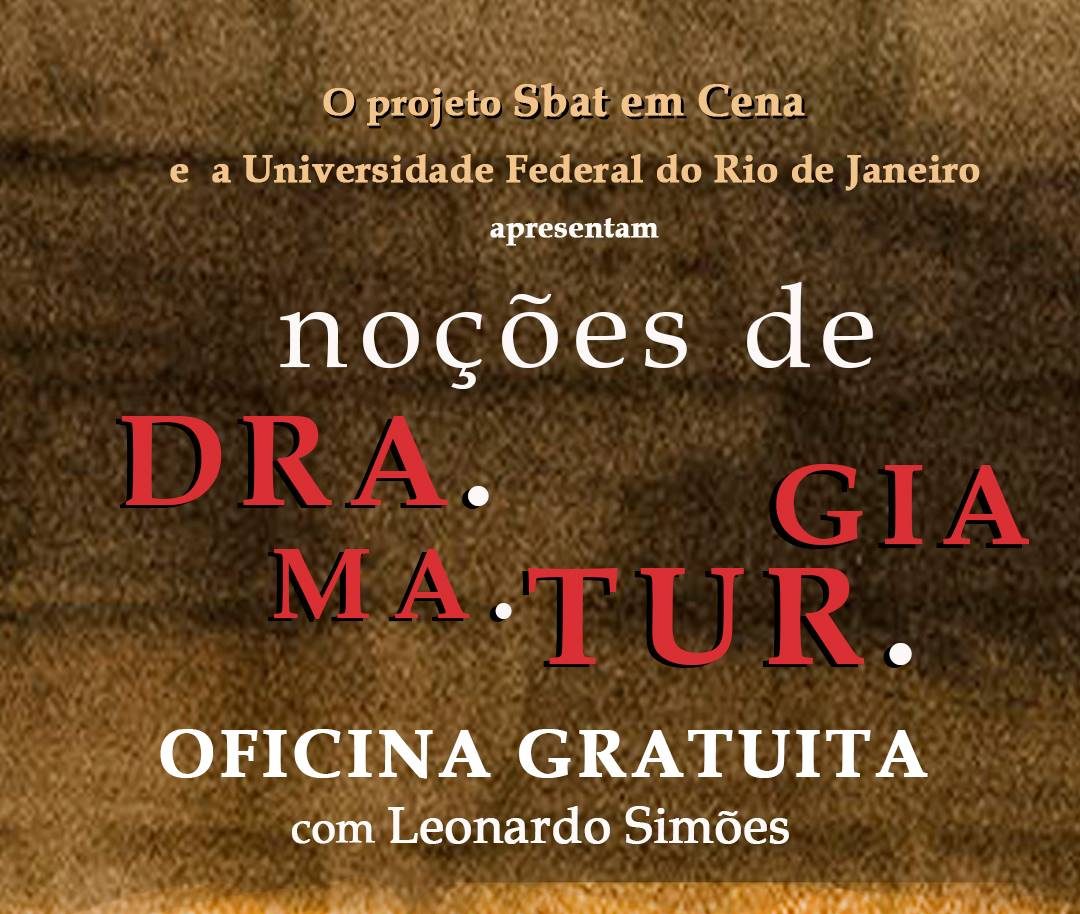 Sbat e UFRJ abrem inscrições para oficina sobre noções de dramaturgia ...